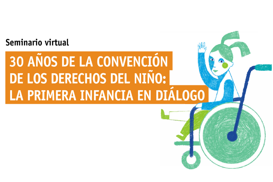30 años de la Convención de los Derechos del Niño: La primera infancia ...